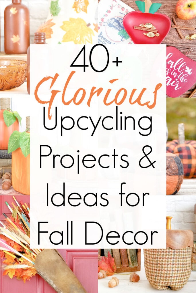 Easy Upcycling Projects and Repurposing Ideas for Fall Decor