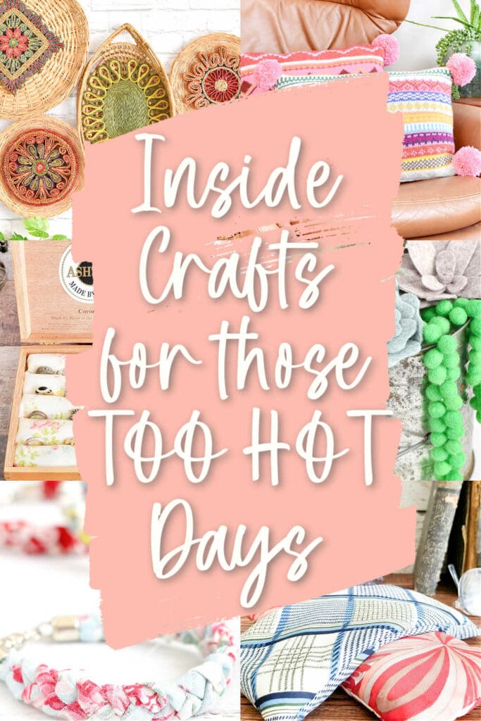 Hot Outside? Too Cold? Craft Indoors with These Fun DIY Ideas.