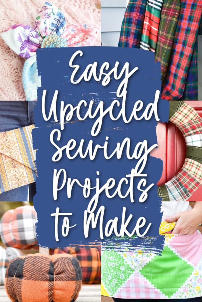 Upcycled and Easy Sewing Projects that Anyone Can Make