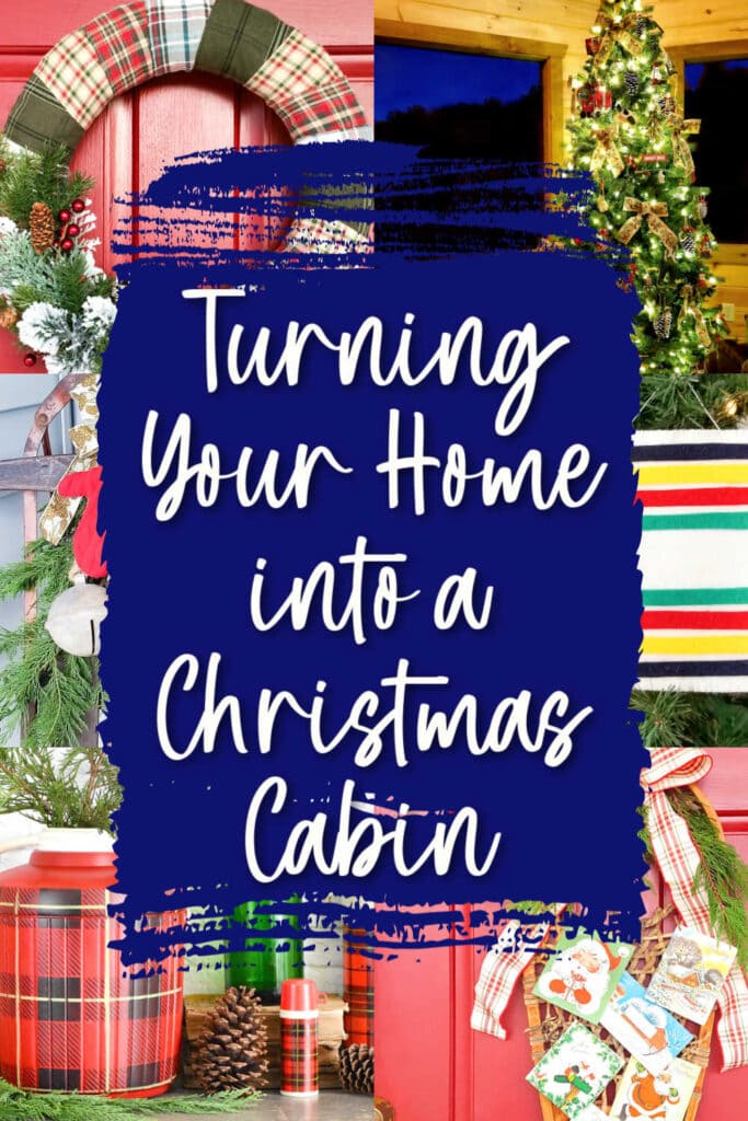 Turn Your Home into a Christmas Cabin with These Rustic Projects