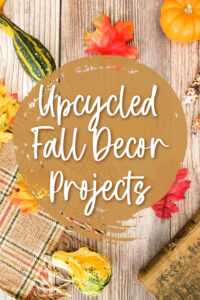 Easy and Upcycled Fall Home Decor from Thrift Store Finds