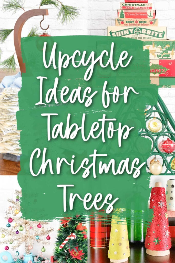 Upcycle Ideas for Tabletop Christmas Trees from Thrift Store Finds