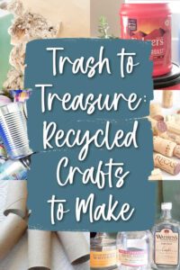 Trash to Treasure Craft Ideas from Stuff You'd Recycle or Toss Out